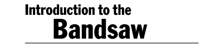 The Bandsaw